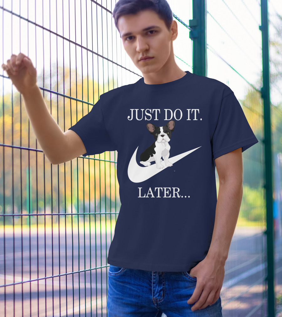 Just Do It Later Frenchie Iconic T-Shirt