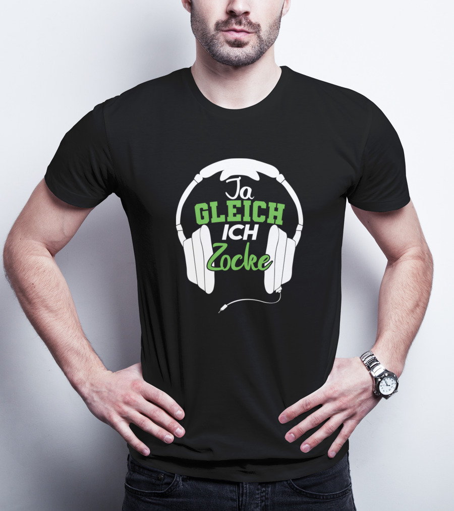 Ja Gleich Ich Zocke Headphones Gaming Humor T-Shirt