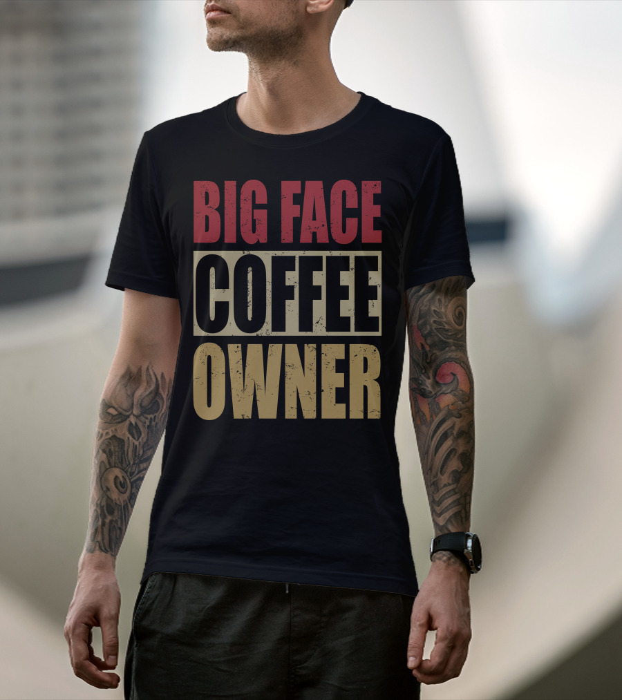 Big Face Coffee Owner Jimmy Butler Entrepreneur Brand T-Shirt