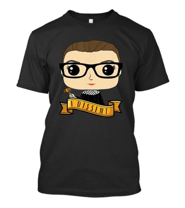 Cute RBG Ruth Bader Ginsburg I Dissent Pop Culture T-Shirt