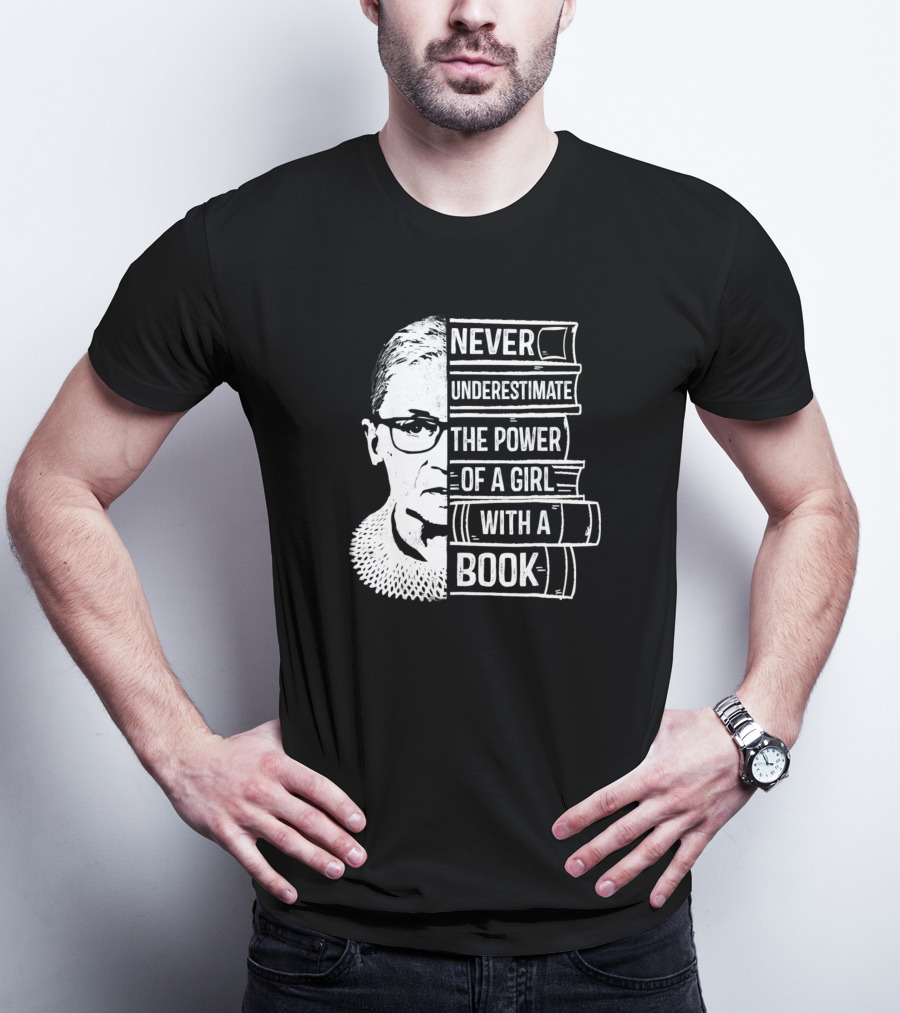 Never Underestimate The Power Of A Girl With A Book And Iconic Figure T-Shirt