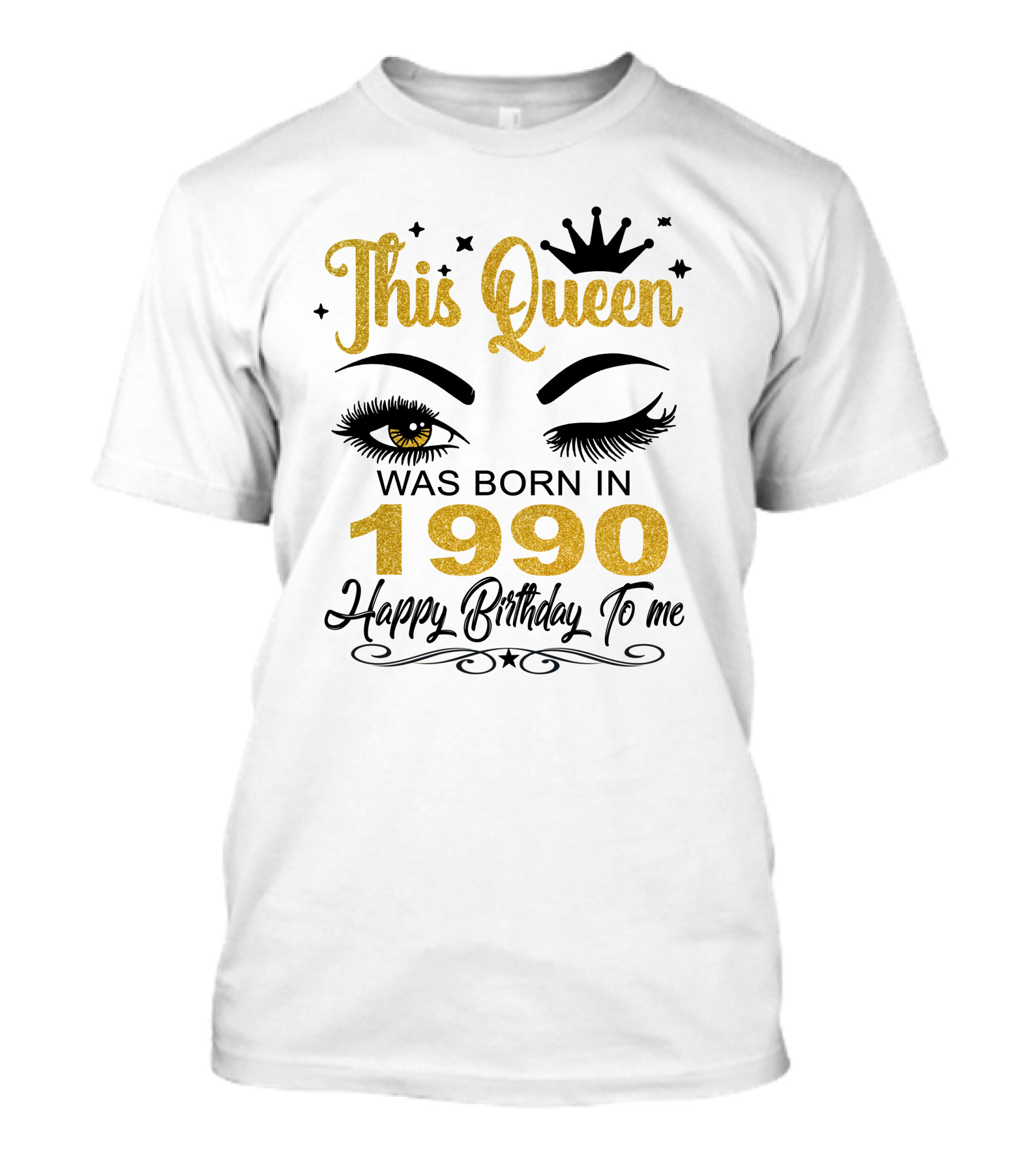 This Queen Was Born In 1990 Happy Birthday To Me T-Shirt