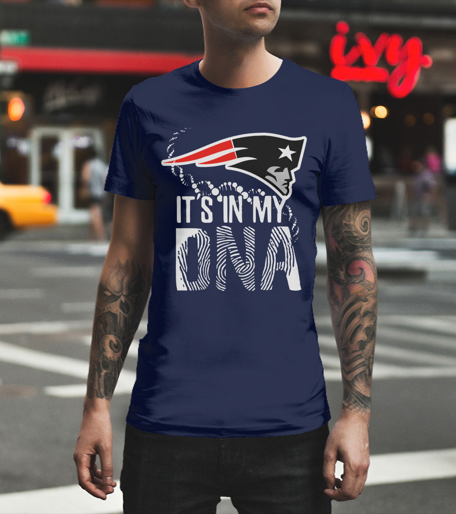 New England Patriots It's In My DNA T-Shirt