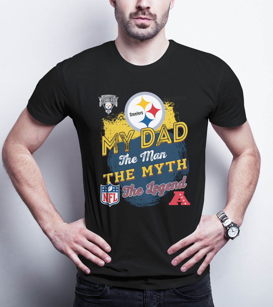 Steelers My Dad The Man The Myth The Legend NFL AFC T-Shirt