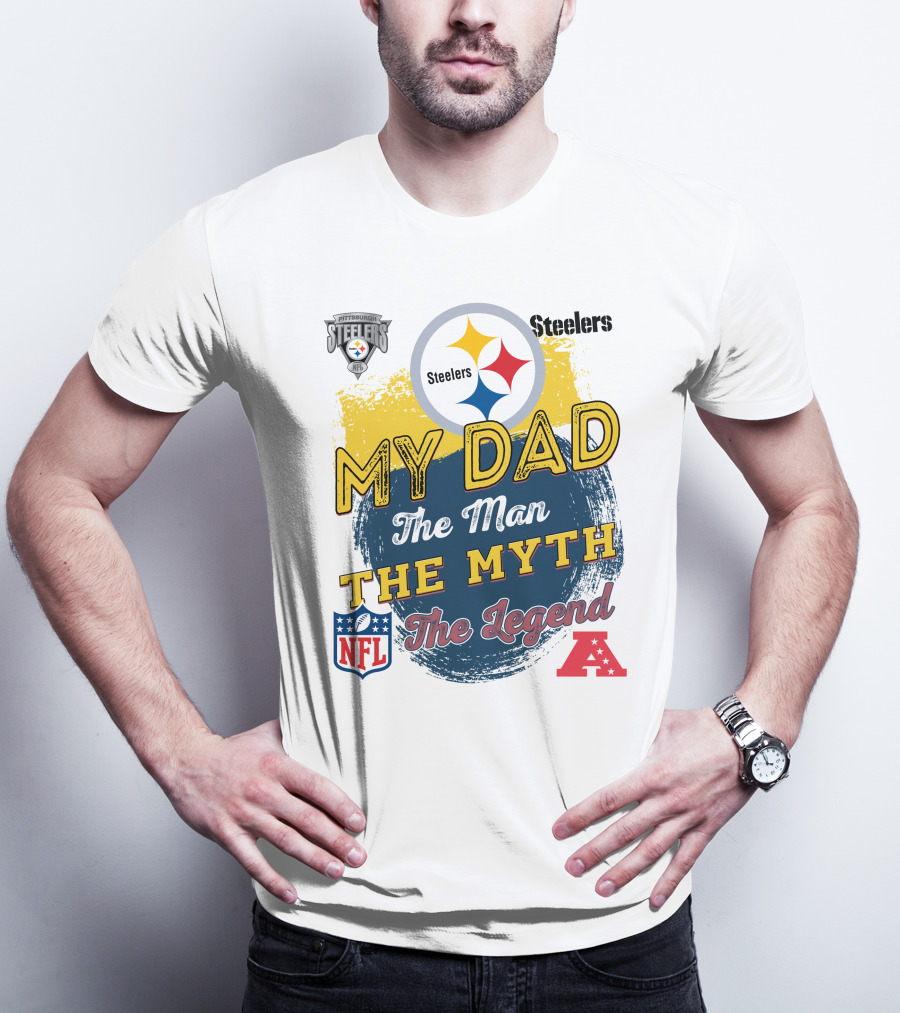 Pittsburgh Steelers My Dad The Man The Myth The Legend NFL AFC T-Shirt