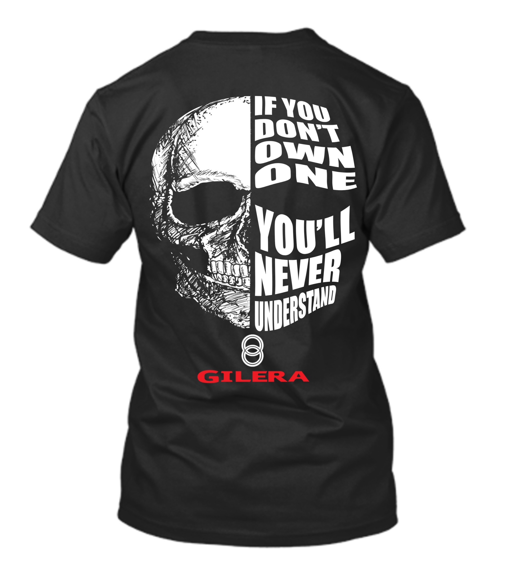 GILERA If You Don’t Own One You’ll Never Understand Skull T-Shirt