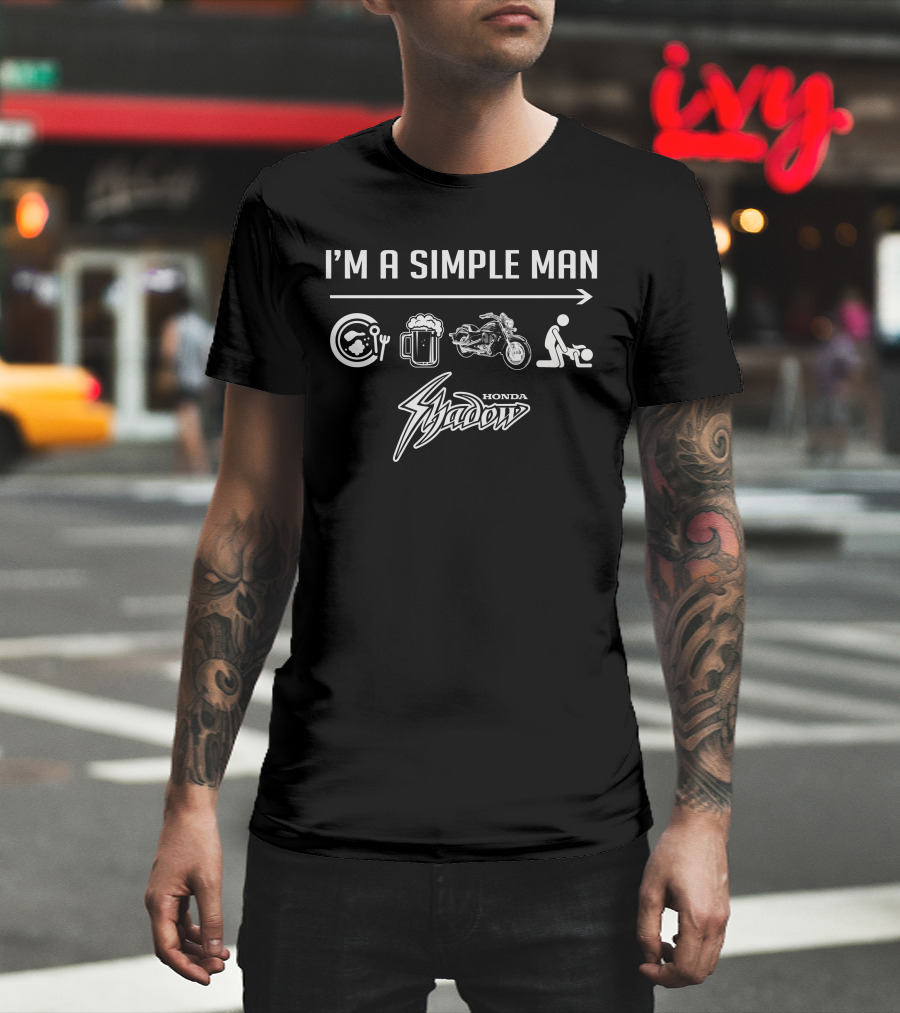 I'm A Simple Man Honda Shadow 1100 T-Shirt