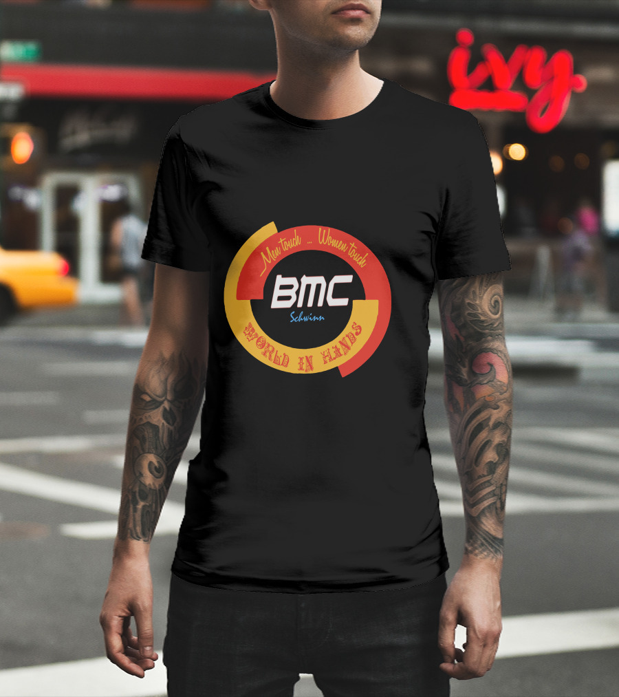 BMC Schwinn Men Touch Women Touch World In Hands Vintage T-Shirt