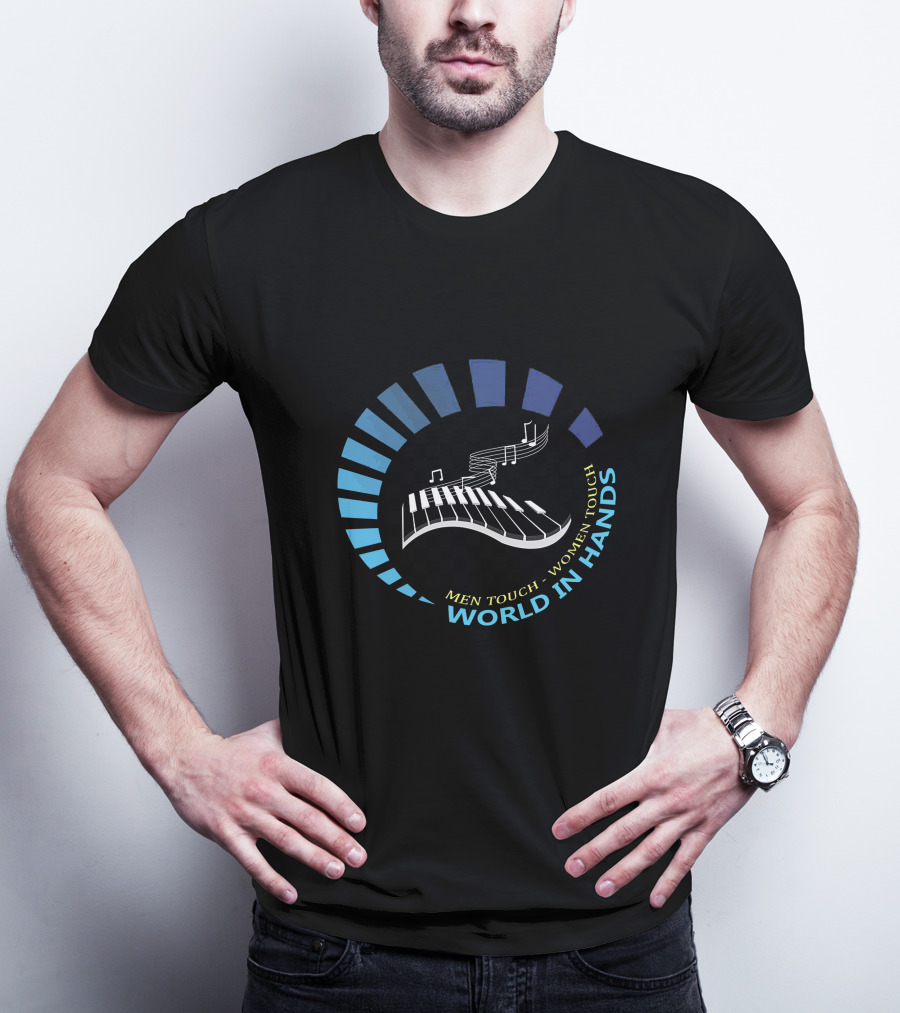 WORLD IN HANDS MEN TOUCH WOMEN TOUCH PIANIST ITENDE PLAYERS T-Shirt