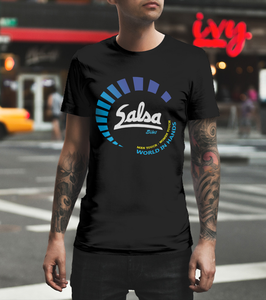 Salsa Bikes Men Touch Women Touch World In Hands T-Shirt