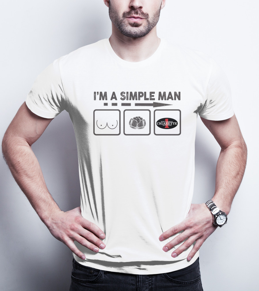 I'M A SIMPLE MAN BEER CIGARETTE T-Shirt