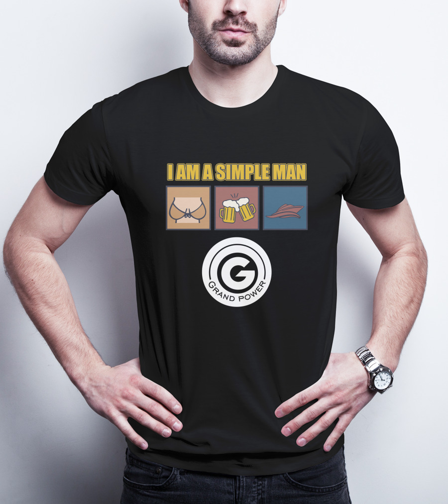 I Am A Simple Man Grand Power Yachts T-Shirt