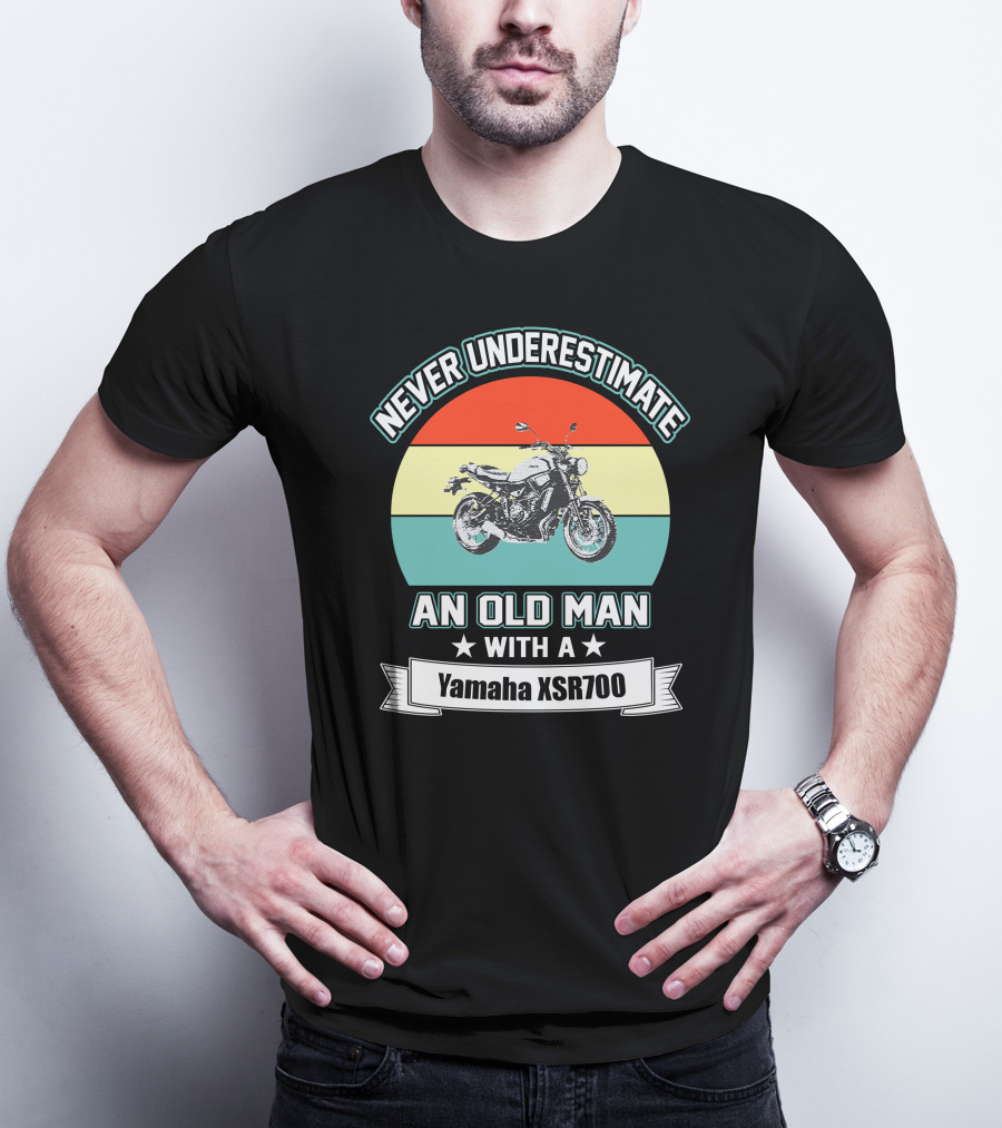 Never Underestimate An Old Man With A Yamaha XSR700 T-Shirt
