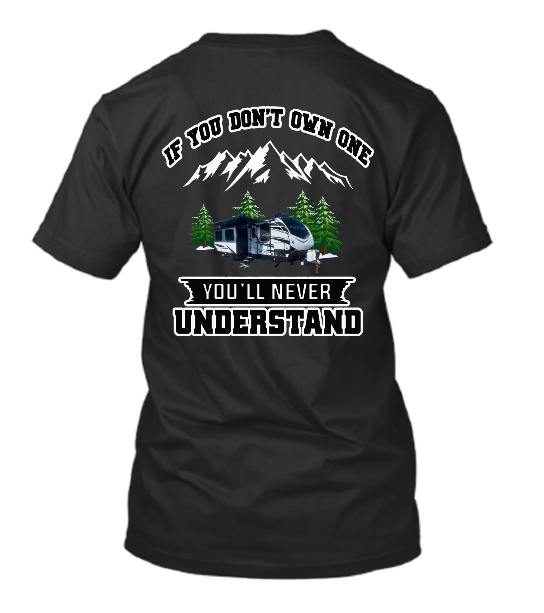 Keystone Outbackers If You Don't Own One You'll Never Understand T-Shirt