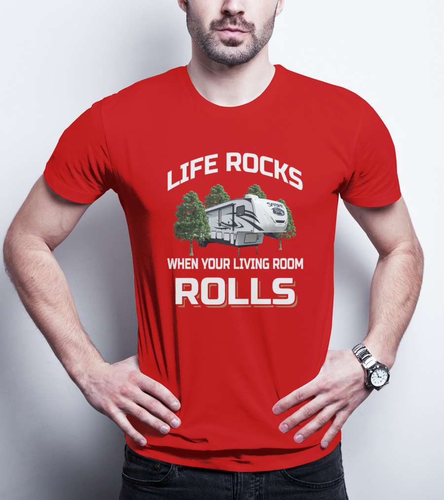 Life Rocks When Your Living Room Rolls Sabre T-Shirt
