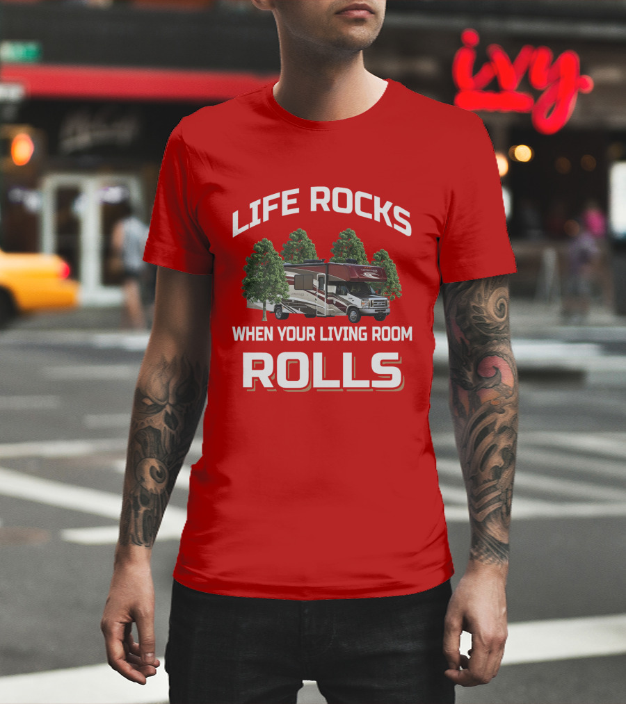 LIFE ROCKS WHEN YOUR LIVING ROOM ROLLS Coachmen Leprechaun T-Shirt