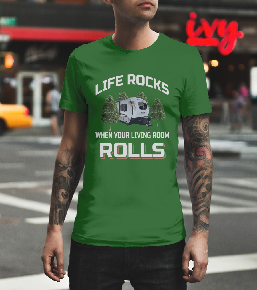 LIFE ROCKS WHEN YOUR LIVING ROOM ROLLS Geo Pro T-Shirt