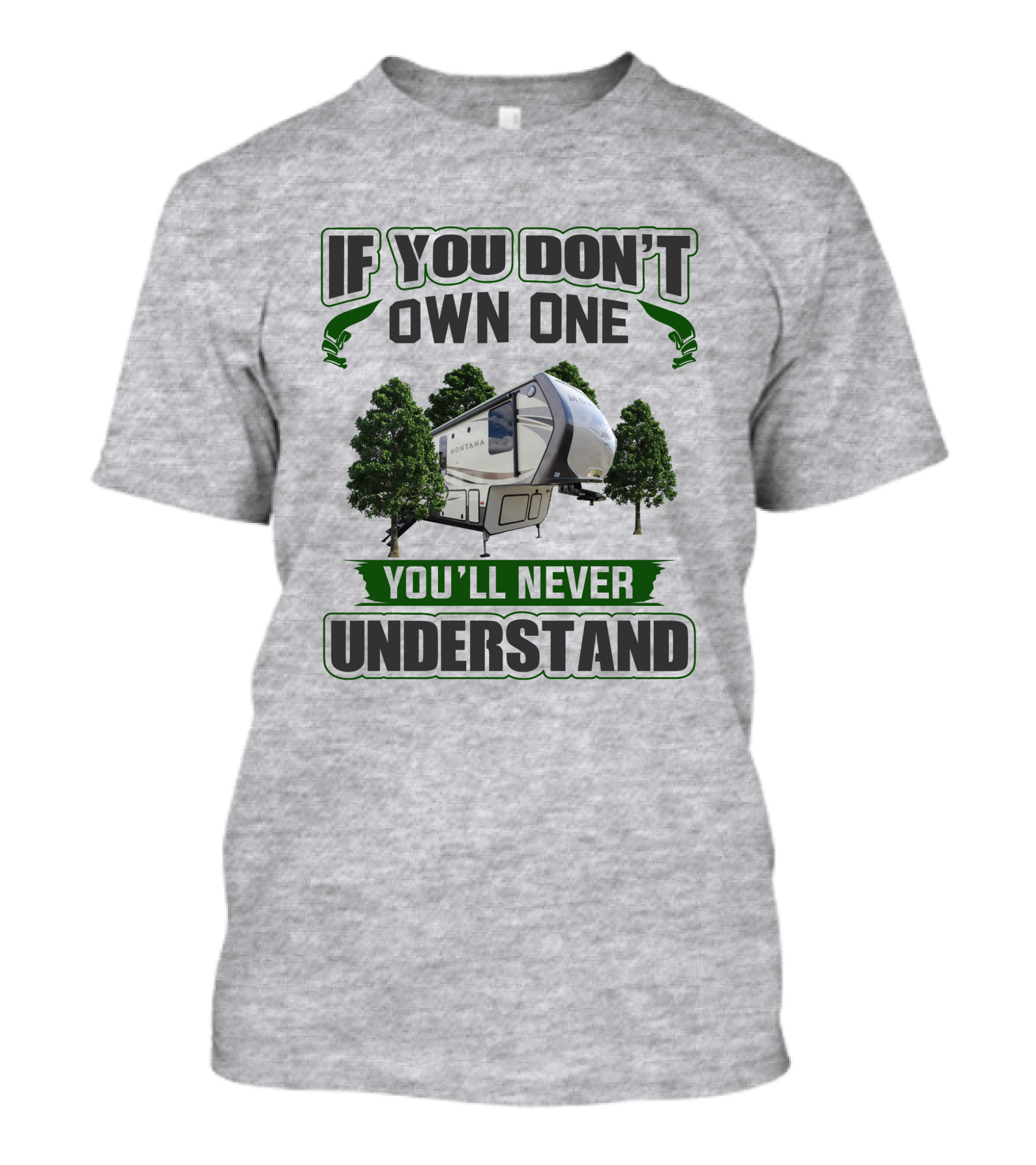 If You Don't Own One You'll Never Understand Montana 3791RD T-Shirt