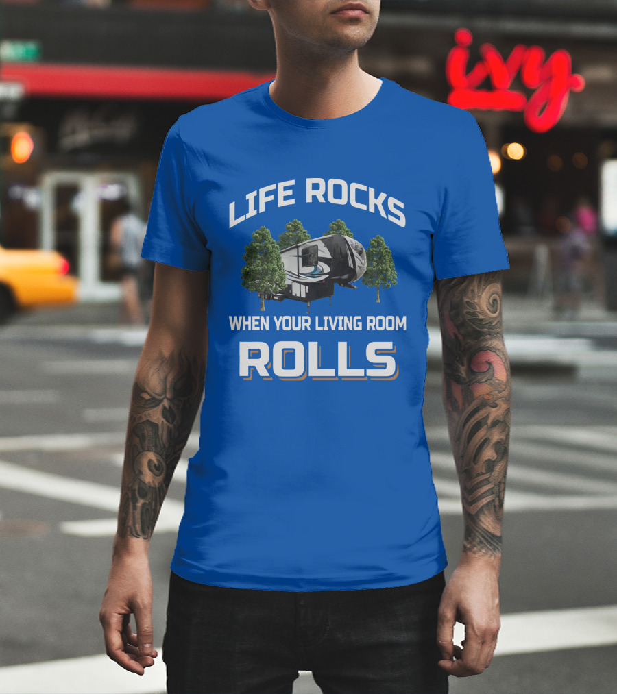 LIFE ROCKS WHEN YOUR LIVING ROOM ROLLS Cyclone T-Shirt