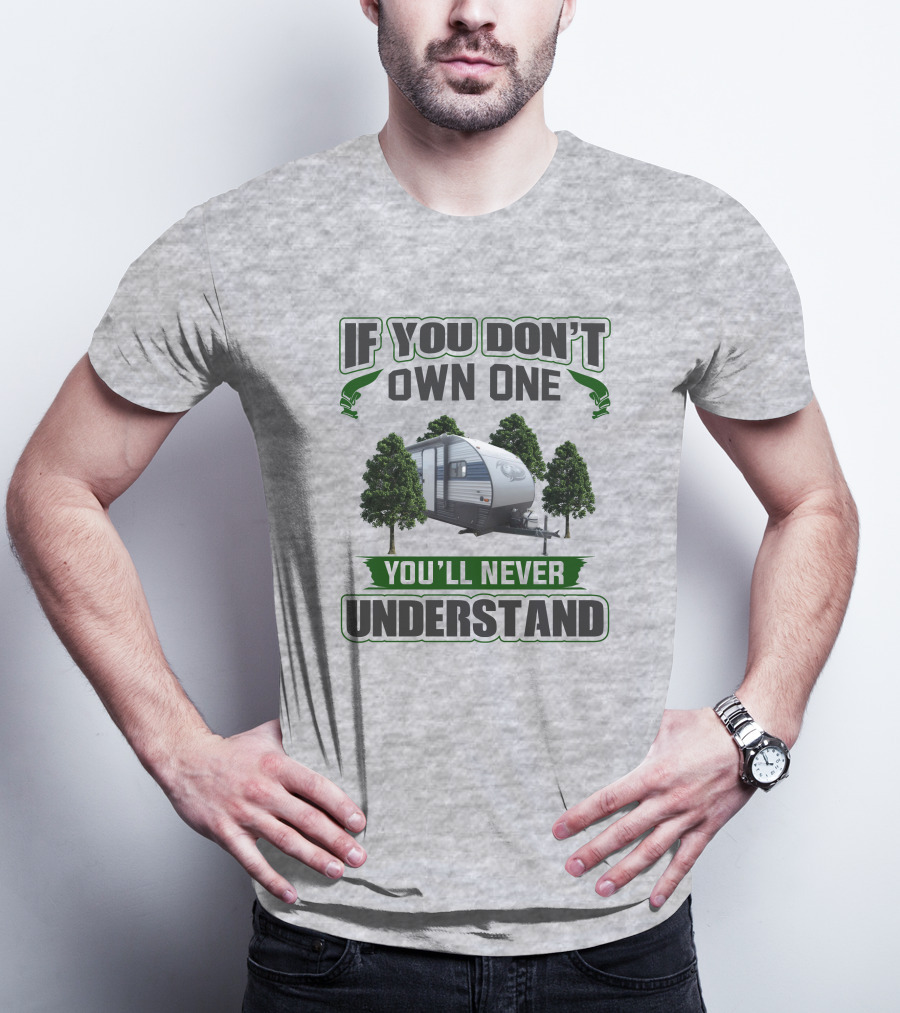 If You Don't Own One You'll Never Understand Wolf Pup Trailer T-Shirt