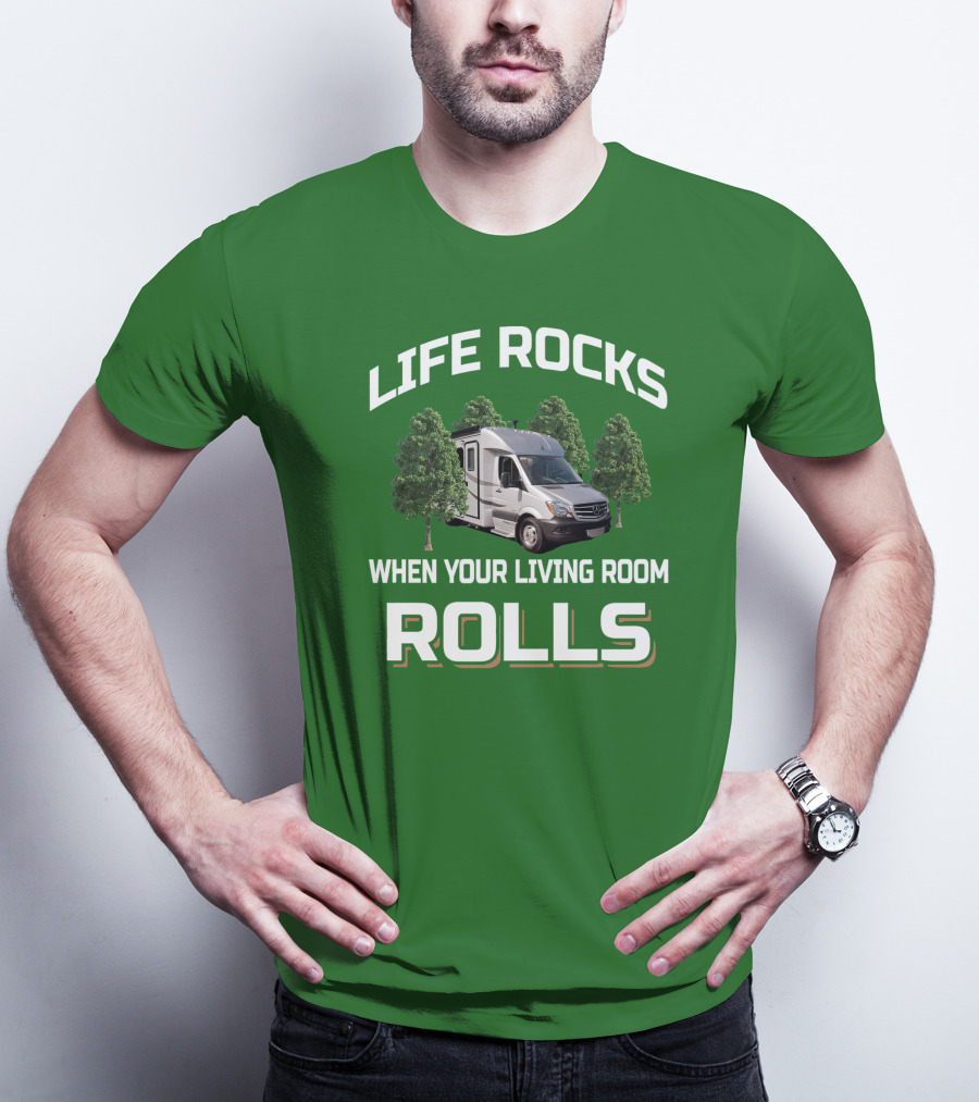 LIFE ROCKS WHEN YOUR LIVING ROOM ROLLS Camper Van Adventure T-Shirt