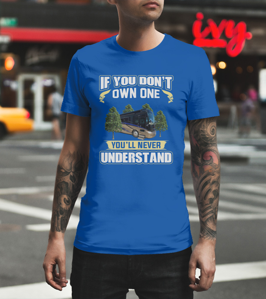If You Don't Own One You'll Never Understand Allegro Bus T-Shirt