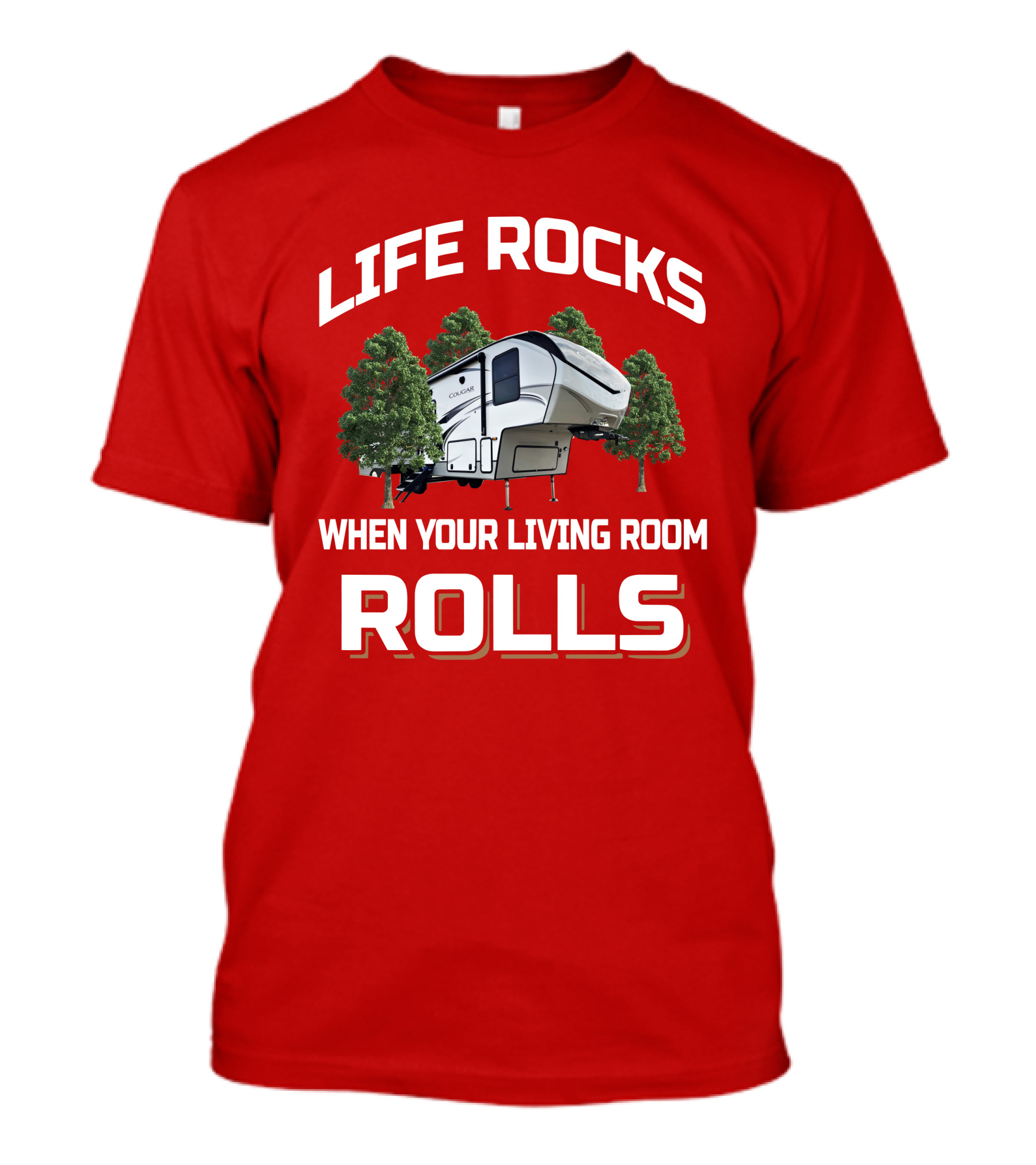 LIFE ROCKS WHEN YOUR LIVING ROOM ROLLS Keystone Cougar 27SGS T-Shirt