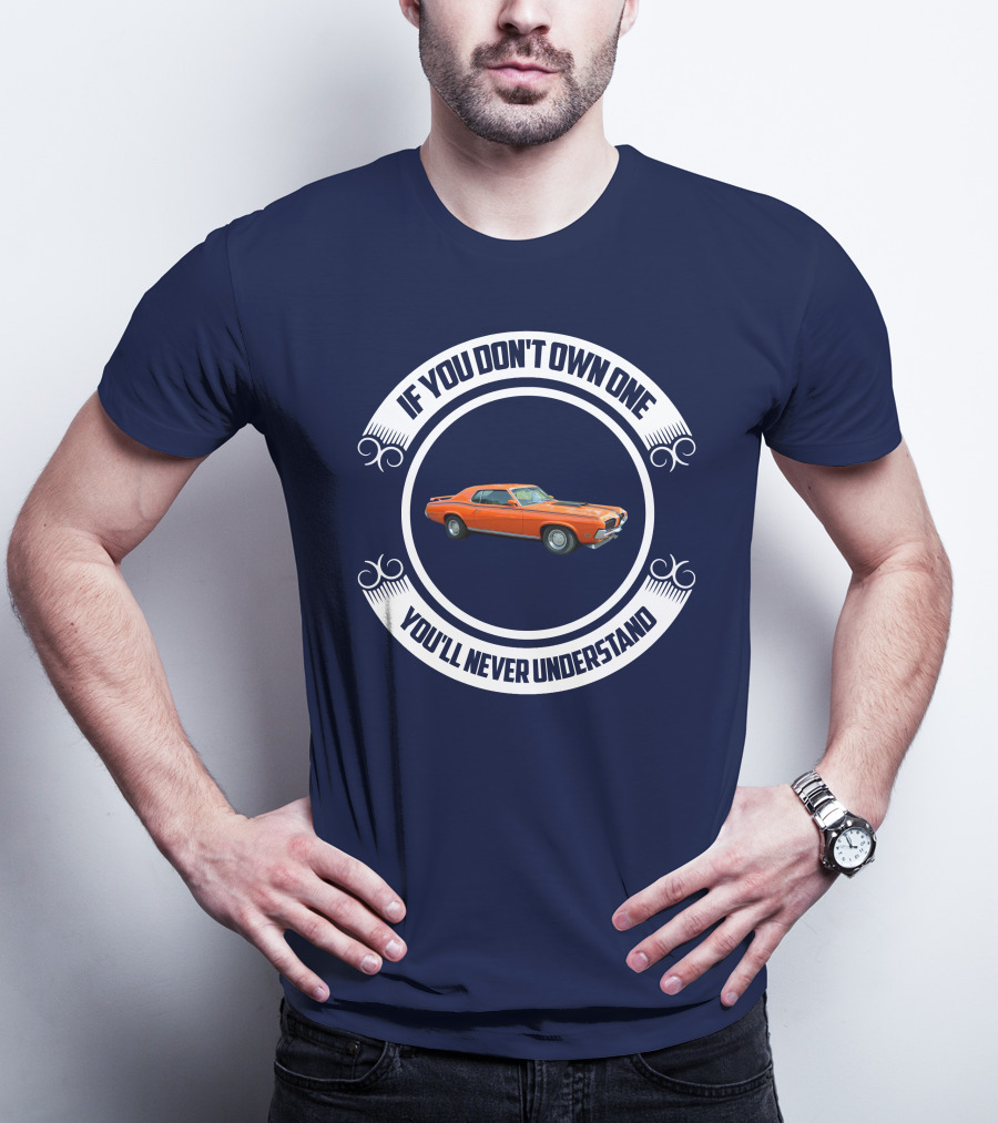If You Don't Own One You'll Never Understand Classic Cougar Car T-Shirt