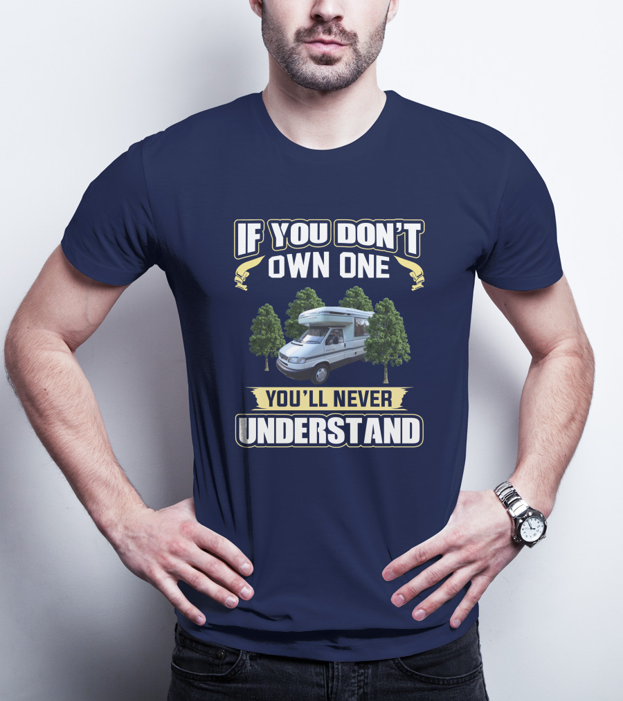 If You Don't Own An Autosleeper Clubman You'll Never Understand T-Shirt