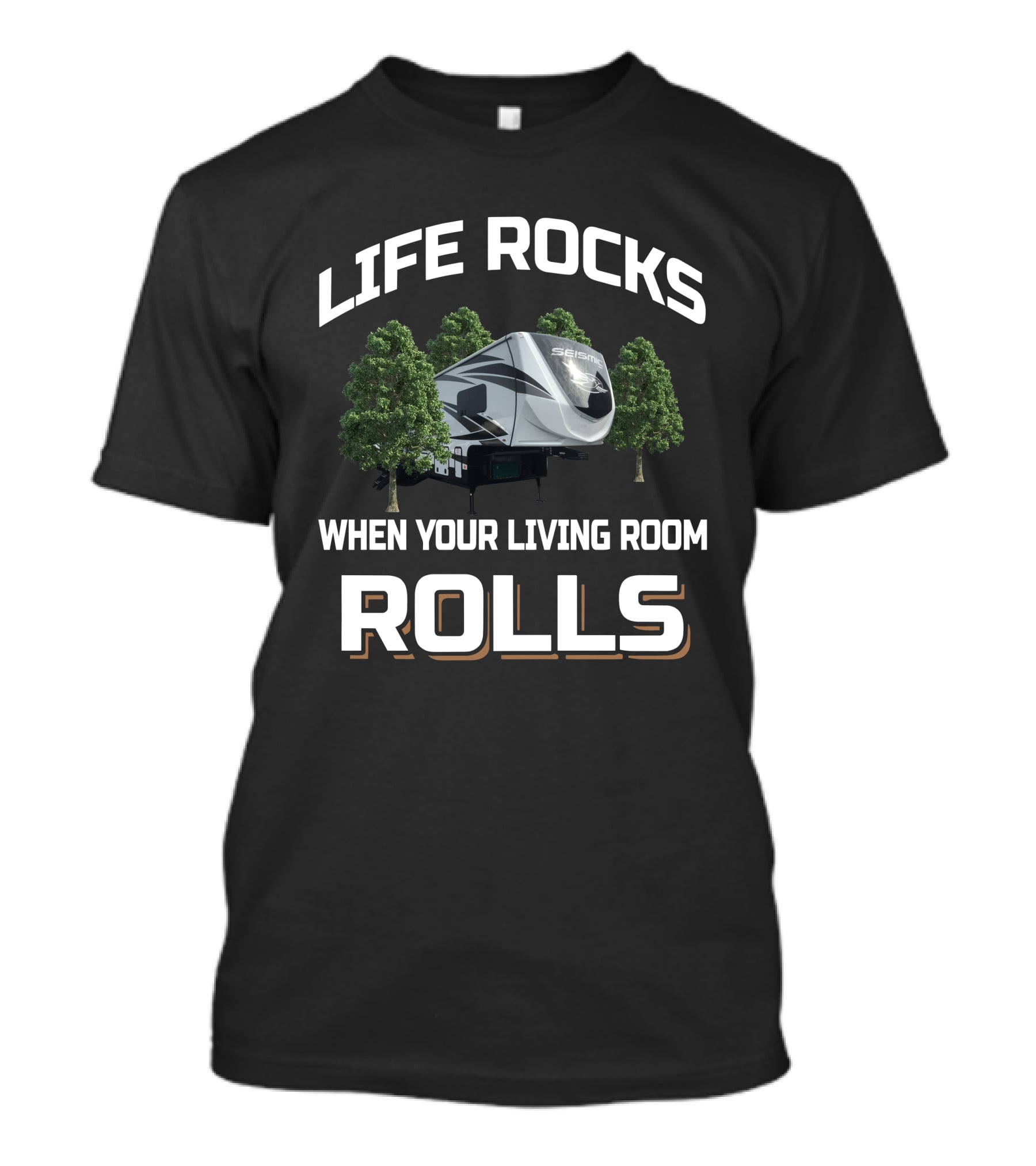 LIFE ROCKS WHEN YOUR LIVING ROOM ROLLS SEISMIC 4113 T-Shirt