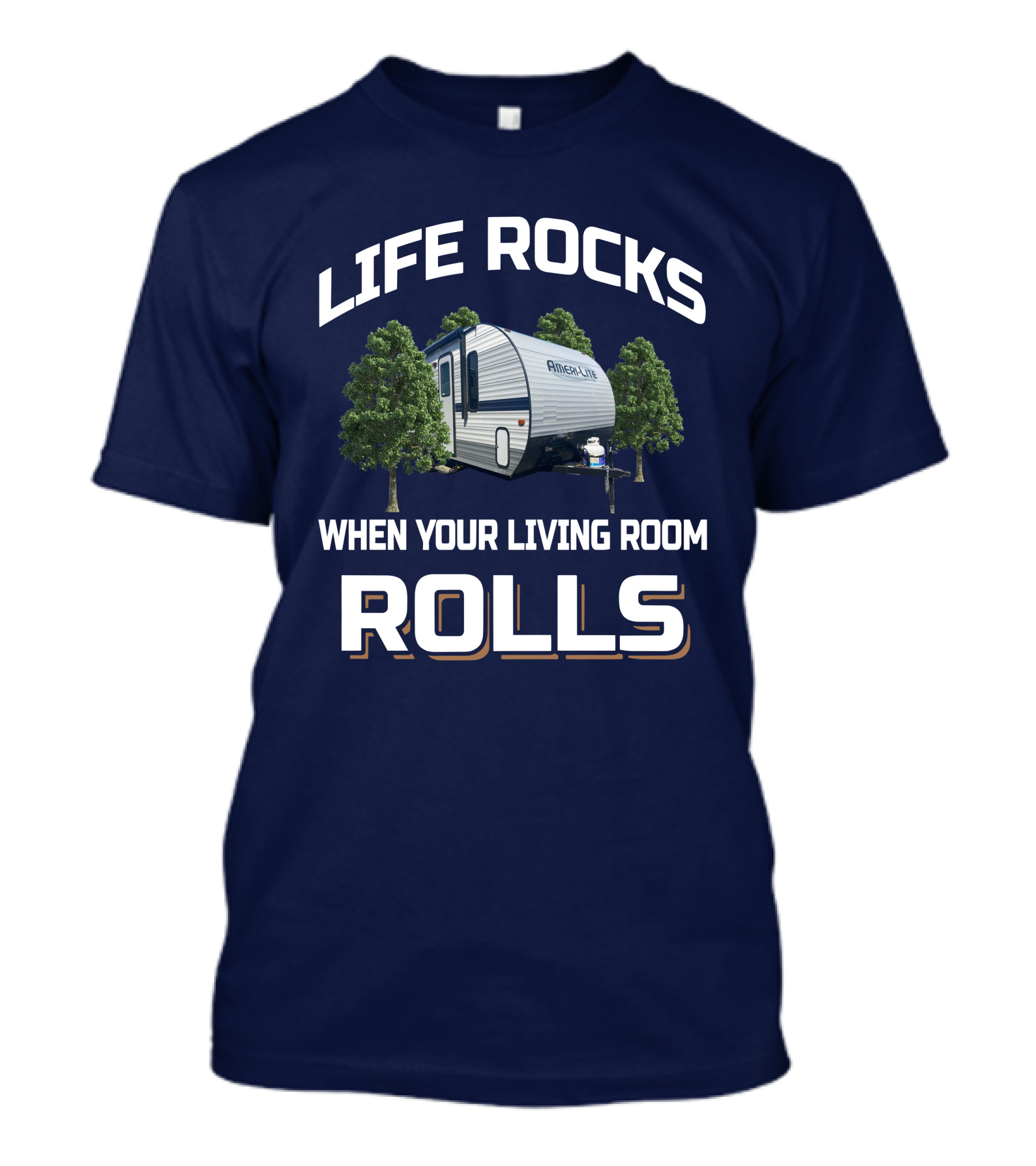 LIFE ROCKS AMERI LITE WHEN YOUR LIVING ROOM ROLLS T-Shirt