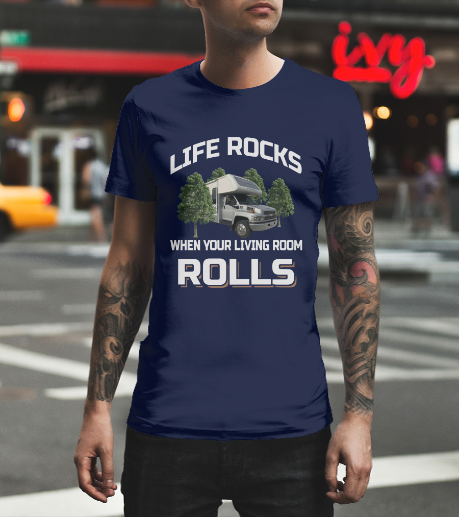 Life Rocks When Your Living Room Rolls Gulfstream Endura Motorhome Adventure T-Shirt