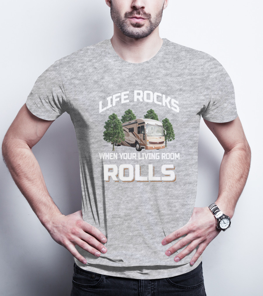 LIFE ROCKS WHEN YOUR LIVING ROOM ROLLS American Tradition 42G T-Shirt