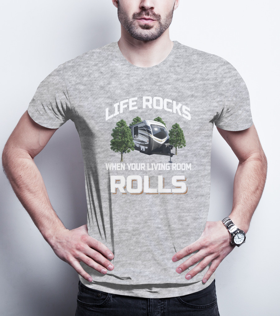 Life Rocks When Your Living Room Rolls Keystone Outback 340BH T-Shirt