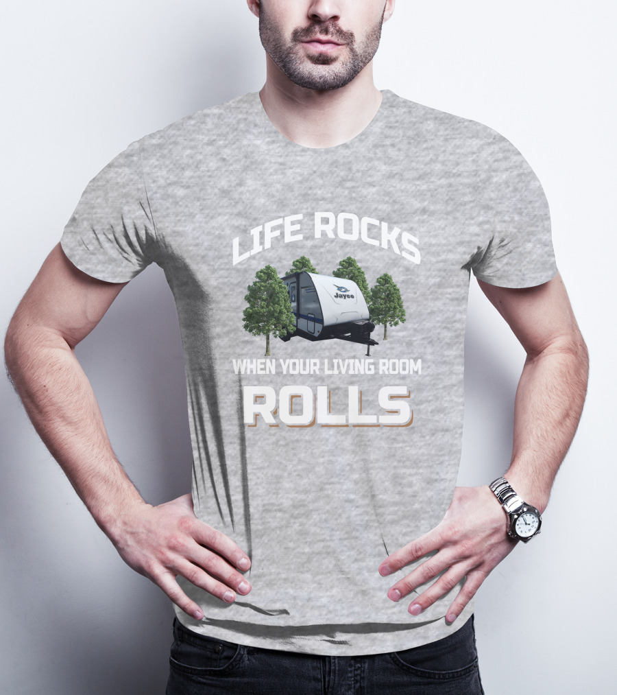 Life Rocks When Your Living Room Rolls Jay Feather X213 Jayco Camper Adventure T-Shirt