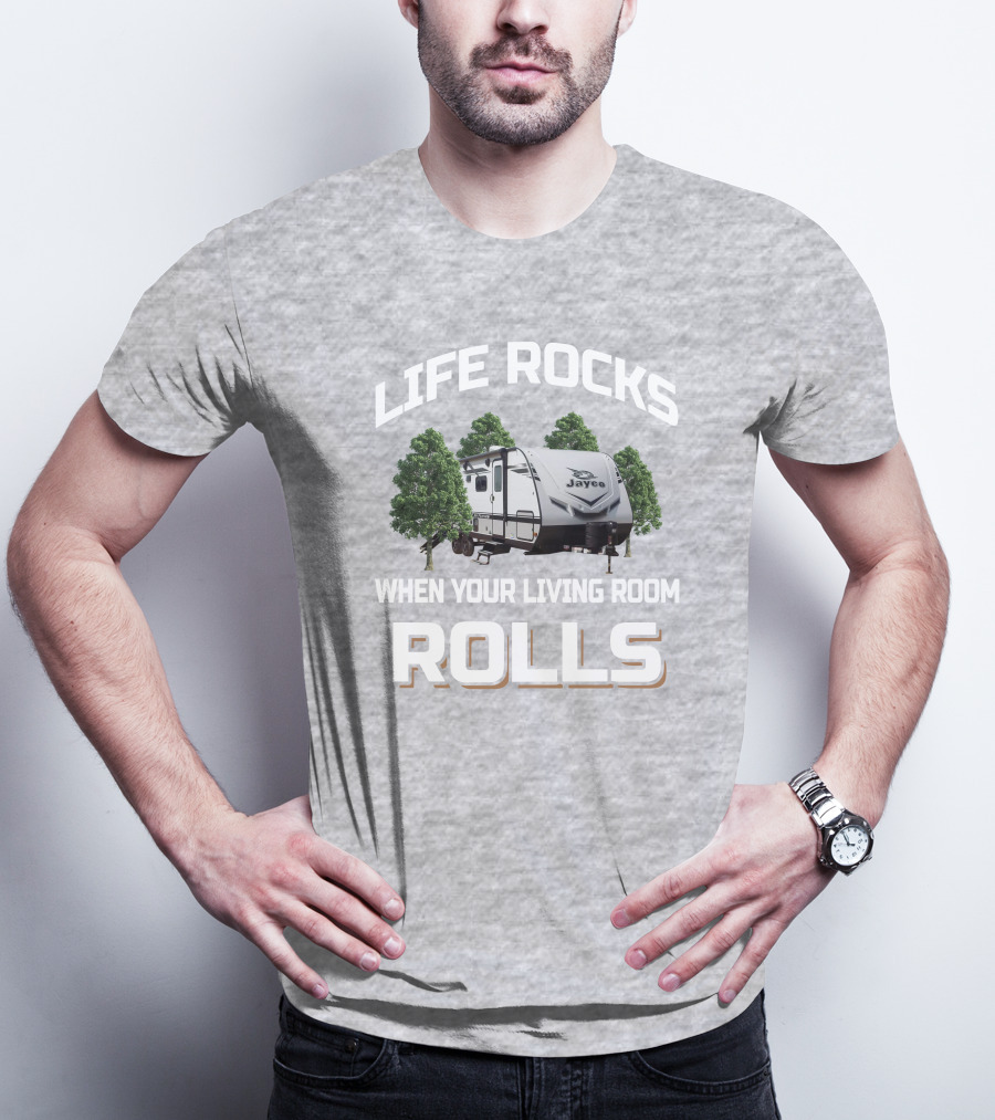 Life Rocks When Your Living Room Rolls Jayco Jay Feather 24BH T-Shirt