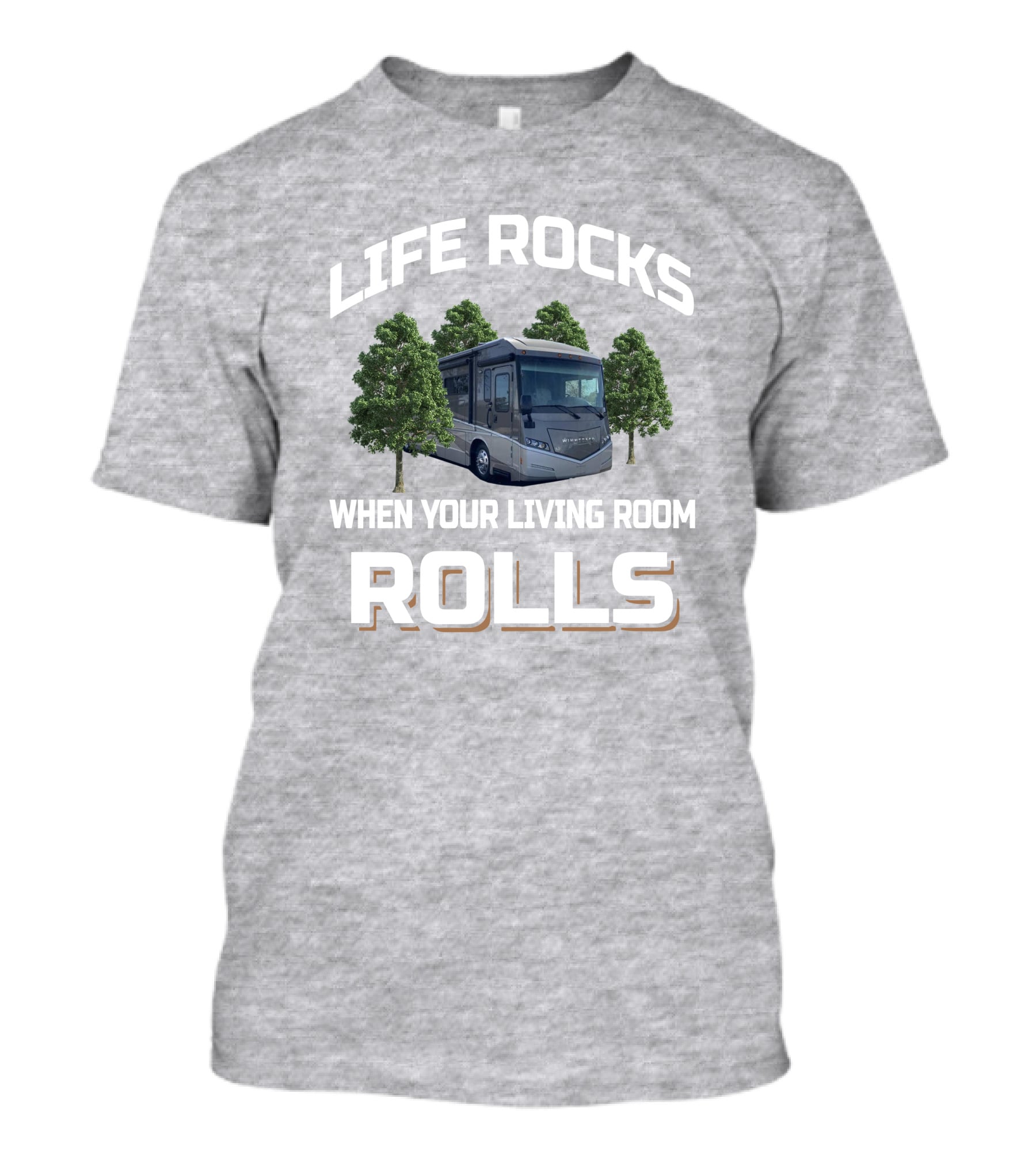 LIFE ROCKS WHEN YOUR LIVING ROOM ROLLS Winnebago Forza 36G T-Shirt
