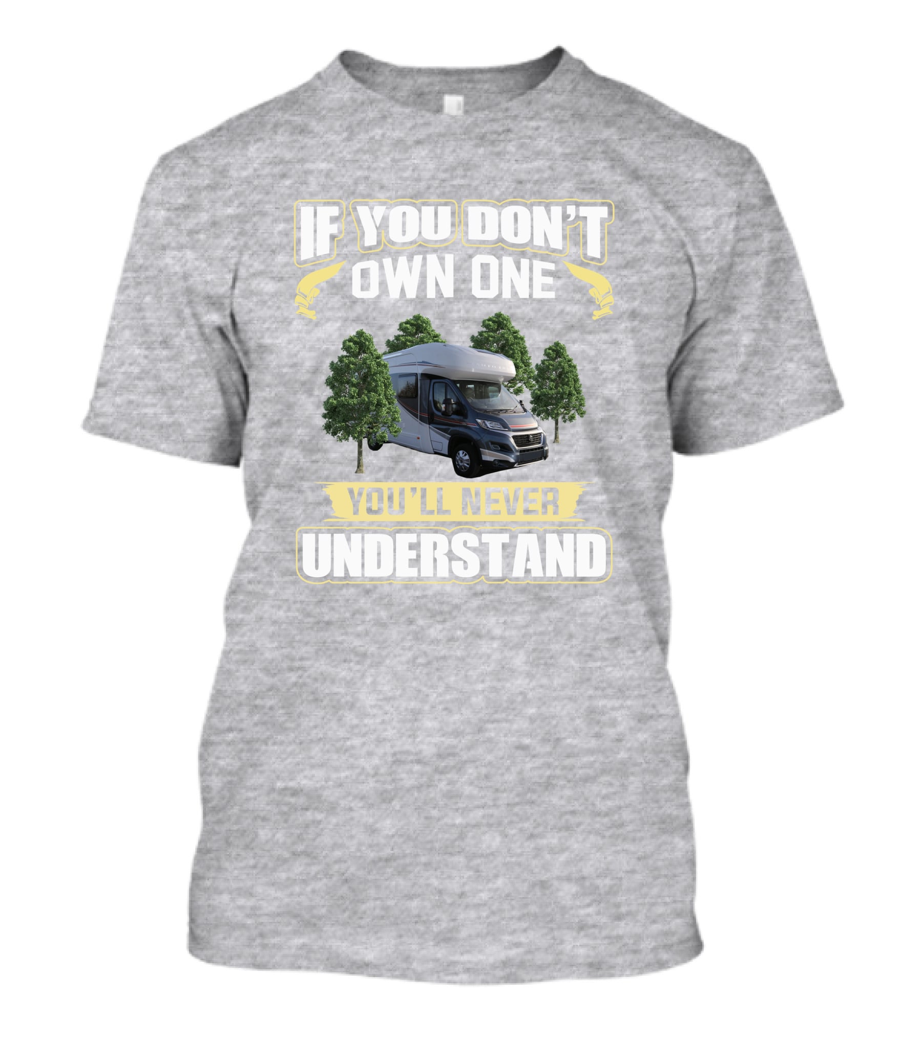If You Don't Own One You'll Never Understand Autotrail Imala Motorhome Camping T-Shirt