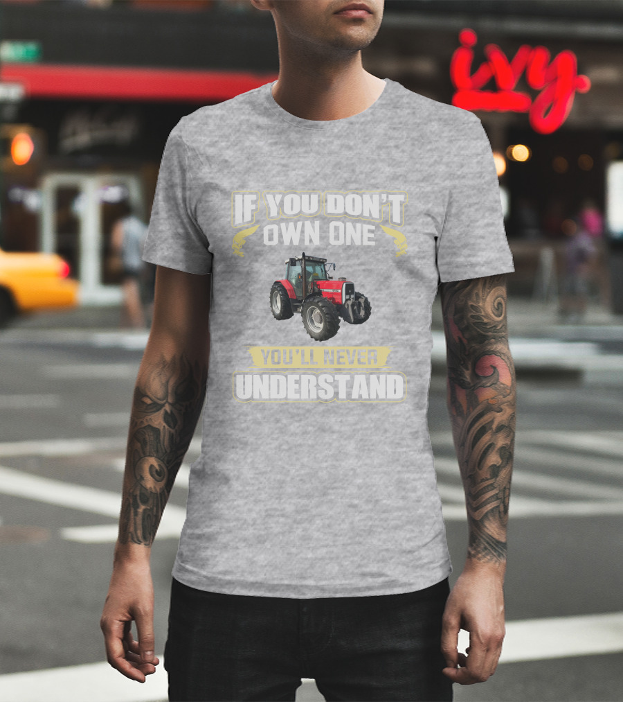Massey Ferguson 6180 If You Don't Own One You'll Never Understand T-Shirt