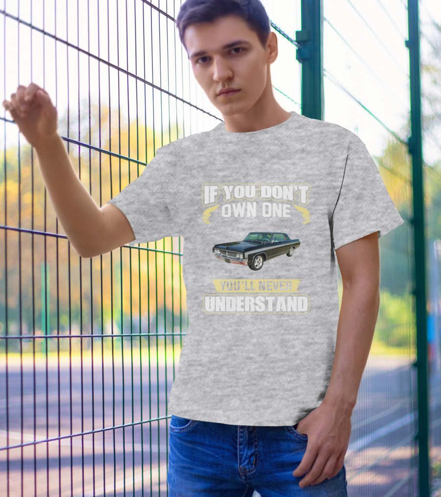 1963 Oldsmobile 88 Starfire If You Don't Own One You'll Never Understand T-Shirt