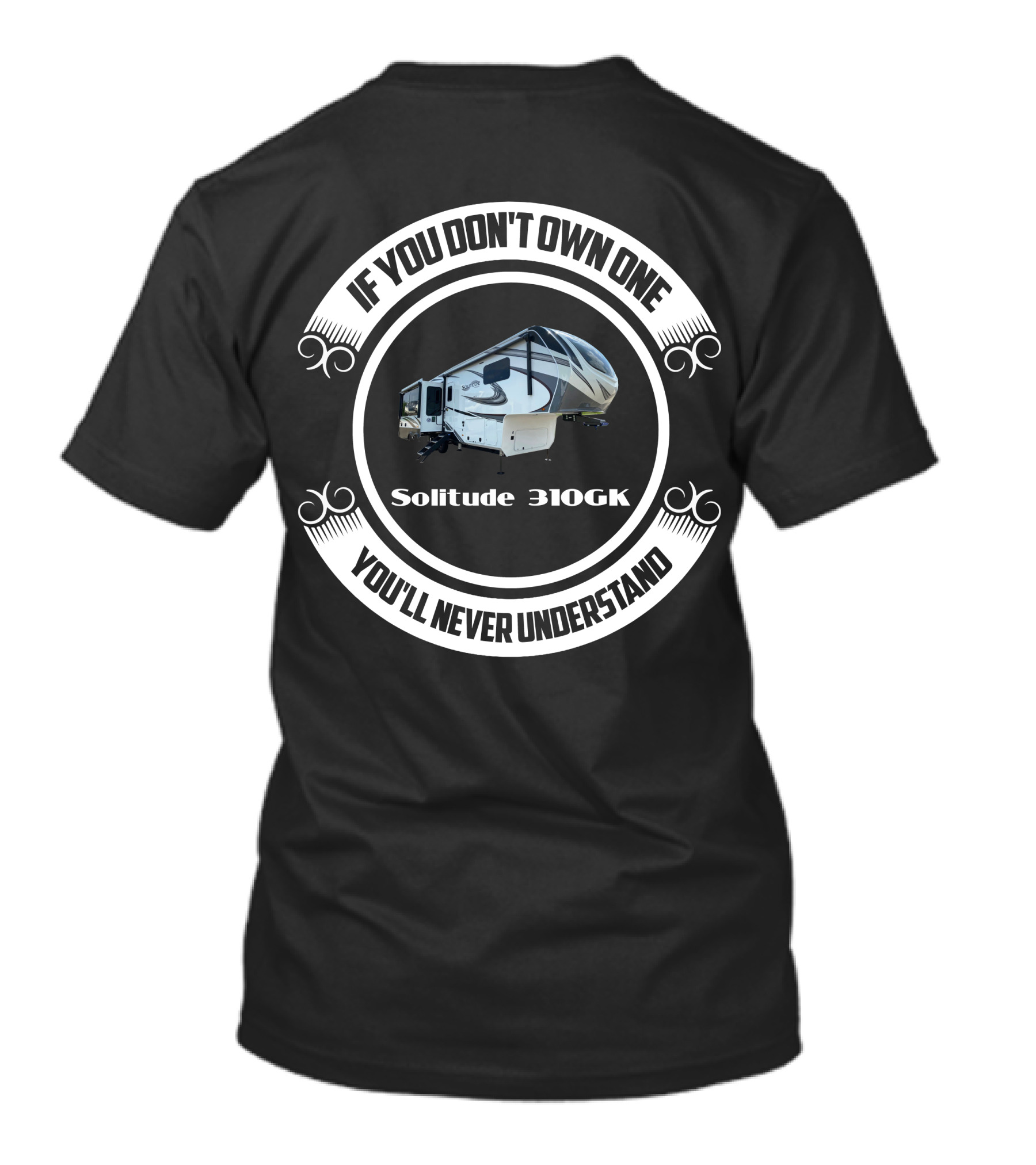 If You Don't Own One Solitude 310GK You'll Never Understand T-Shirt