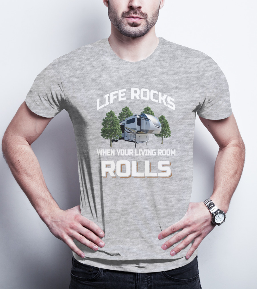 LIFE ROCKS WHEN YOUR LIVING ROOM ROLLS Alliance 385FL T-Shirt
