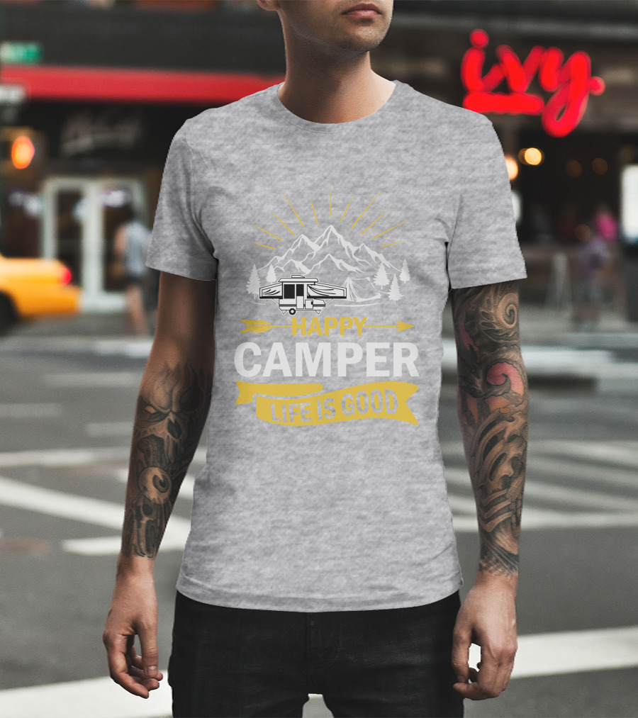 Happy Camper Life Is Good Mountain Pop Up Campers T-Shirt