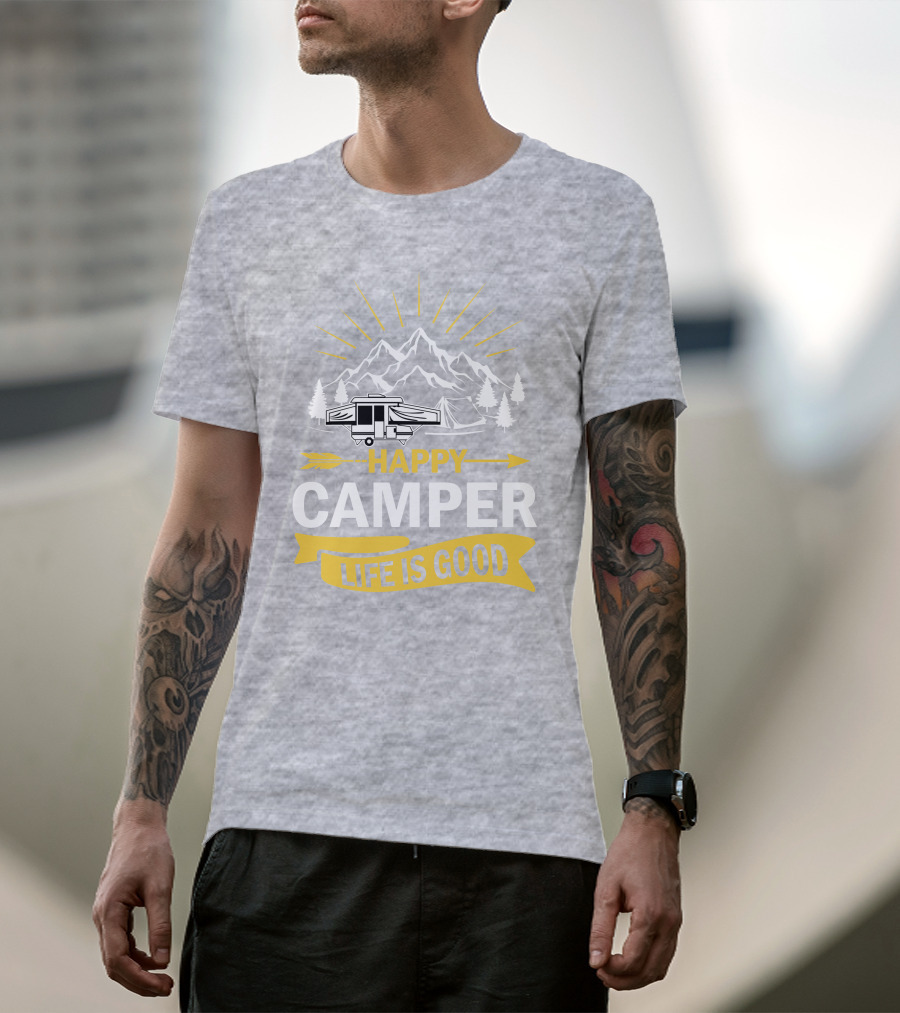 Happy Camper Life Is Good Mountain Pop Up Campers T-Shirt