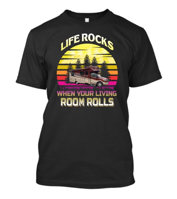 LIFE ROCKS WHEN YOUR LIVING ROOM ROLLS Campervan Vintage Sunset T-Shirt