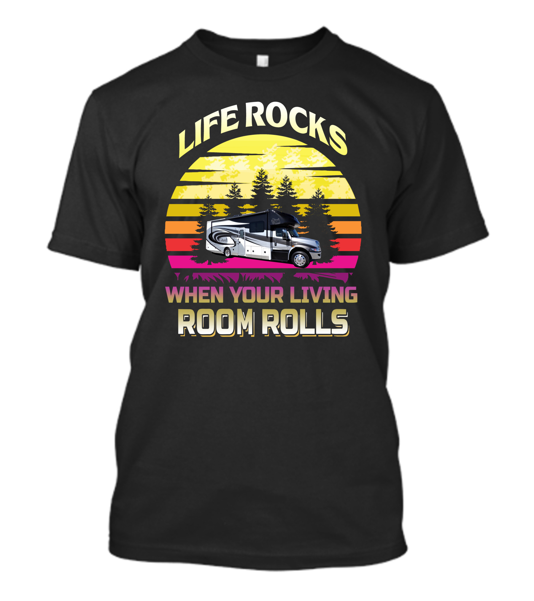 Life Rocks When Your Living Room Rolls Retro RV Adventure T-Shirt