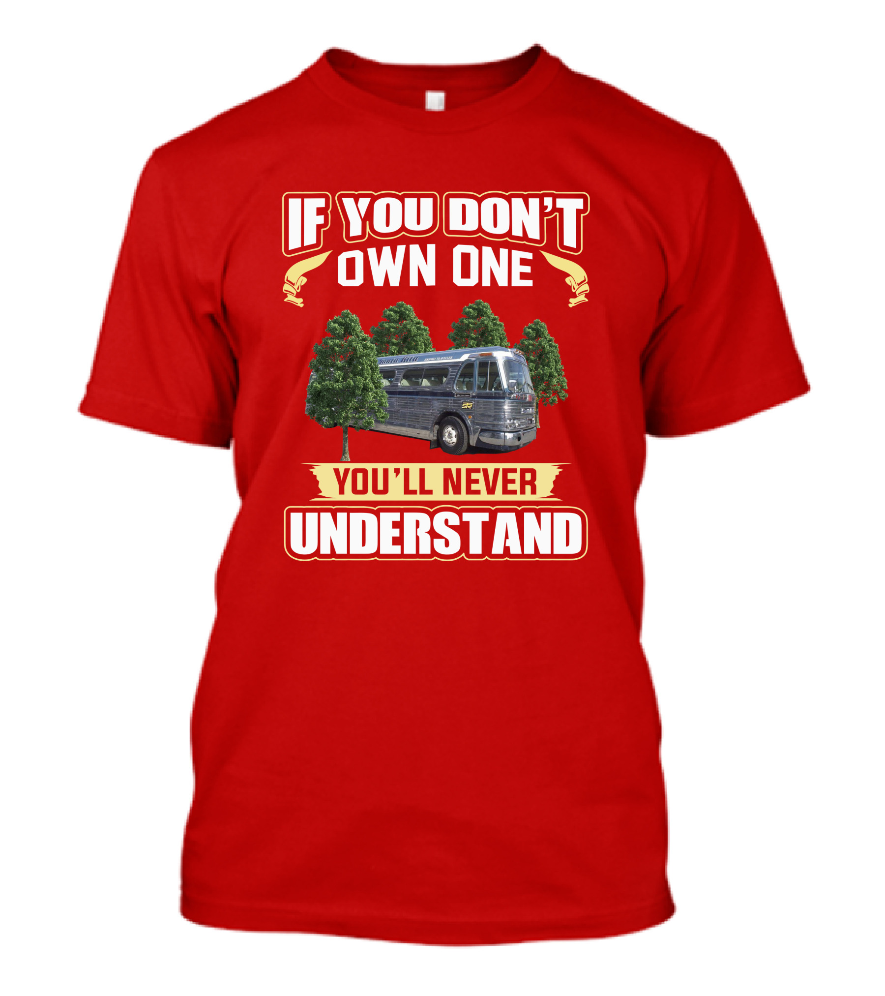 If You Don't Own One You'll Never Understand GM PD 4104 T-Shirt