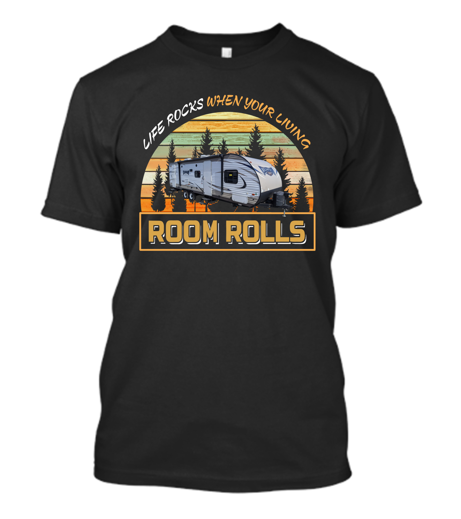LIFE ROCKS WHEN YOUR LIVING ROOM ROLLS Forest River Wildwood X-Lite 263BHXL T-Shirt