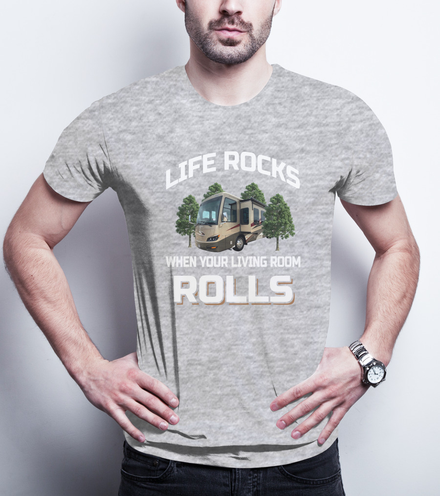 LIFE ROCKS WHEN YOUR LIVING ROOM ROLLS Newmar Ventana 4037 T-Shirt