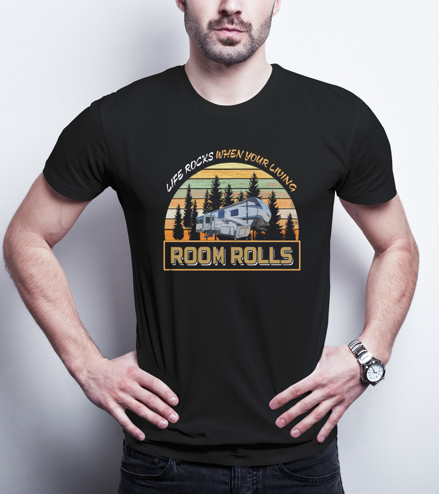 LIFE ROCKS WHEN YOUR LIVING ROOM ROLLS Keystone Montana High Country 294 T-Shirt